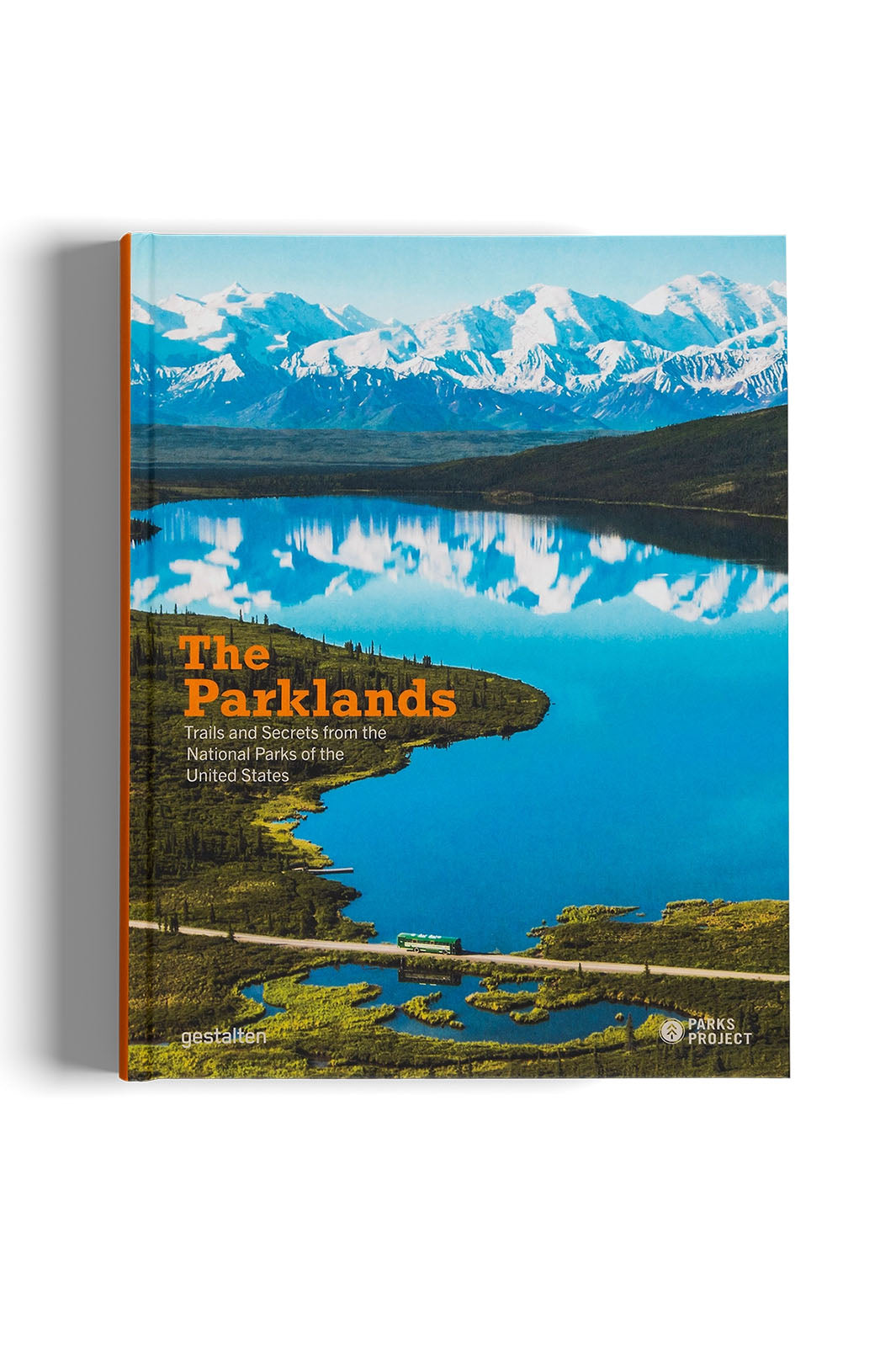The Parklands - Trails and Secrets from the National Parks of The Unit ...